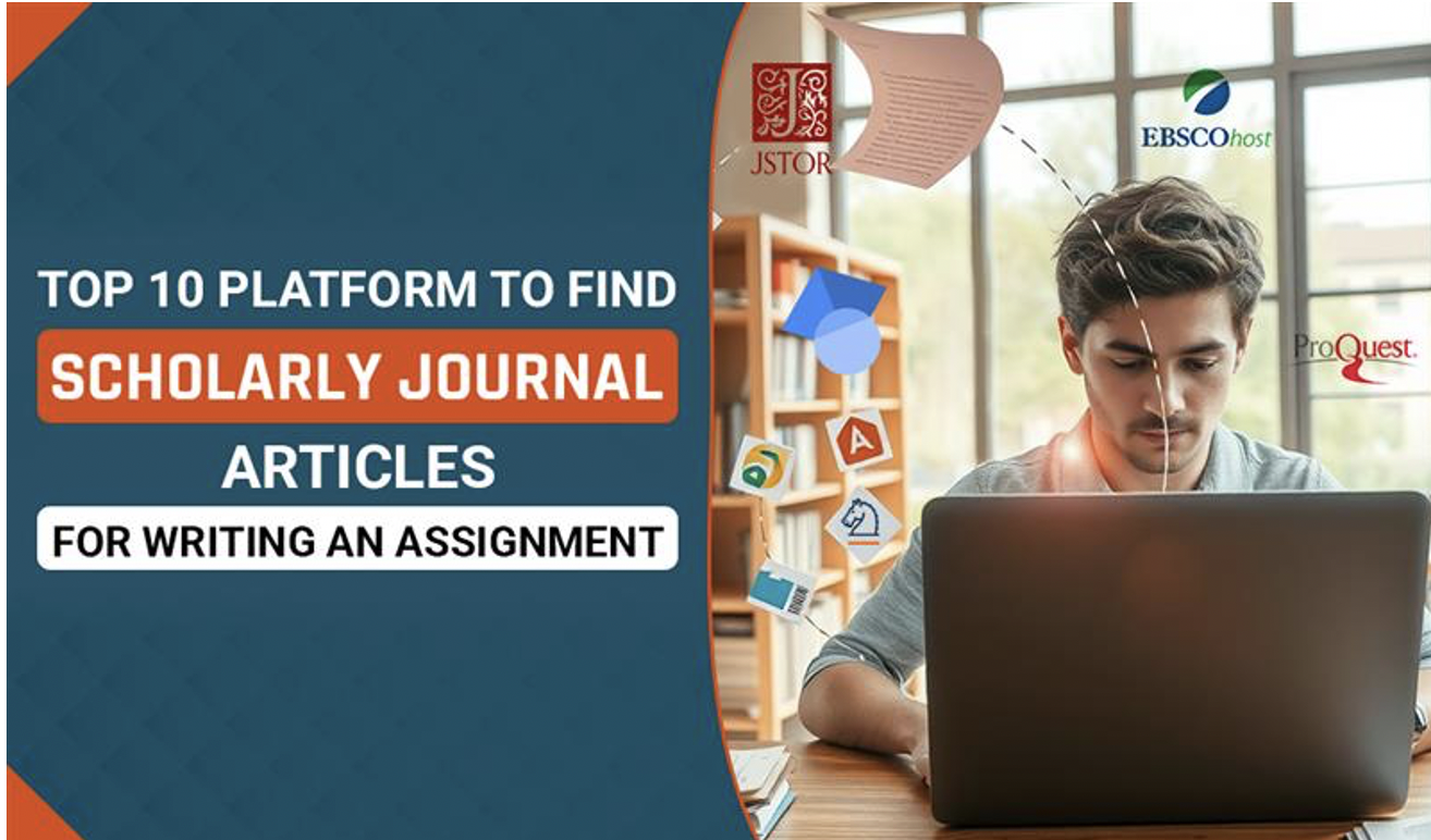 Top 10 Platforms to Find Scholarly Journal Articles for Writing An ...